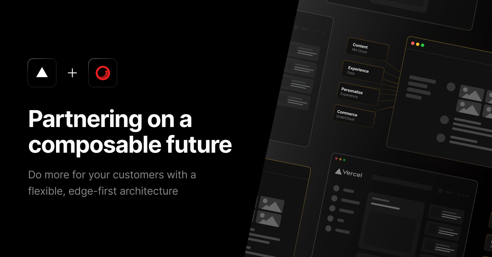 Vercel + Sitecore: Partnering on a composable future - Vercel Vercel + Sitecore: Partnering on a composable future - Vercel