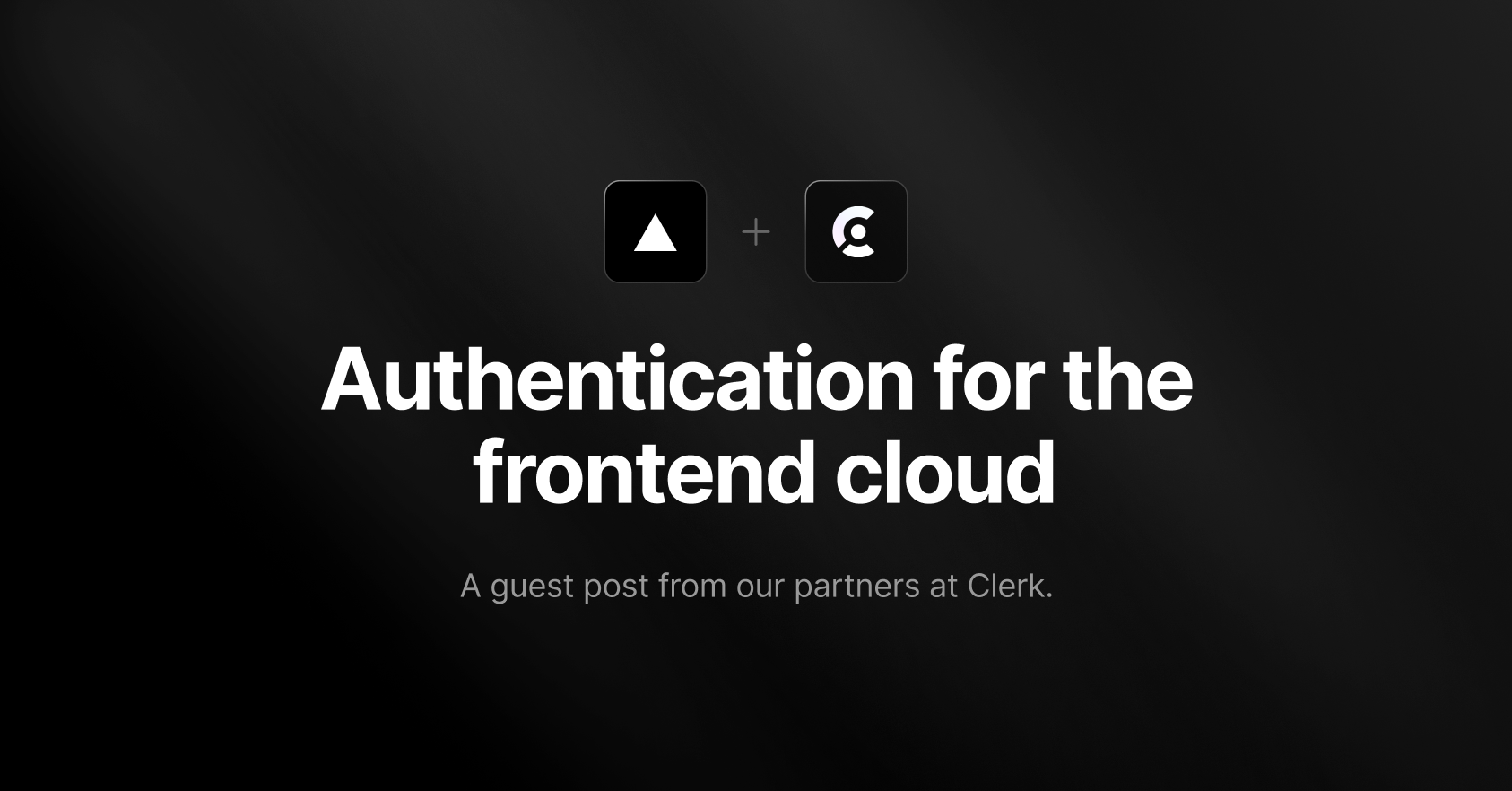 Authentication for the frontend cloud - Vercel