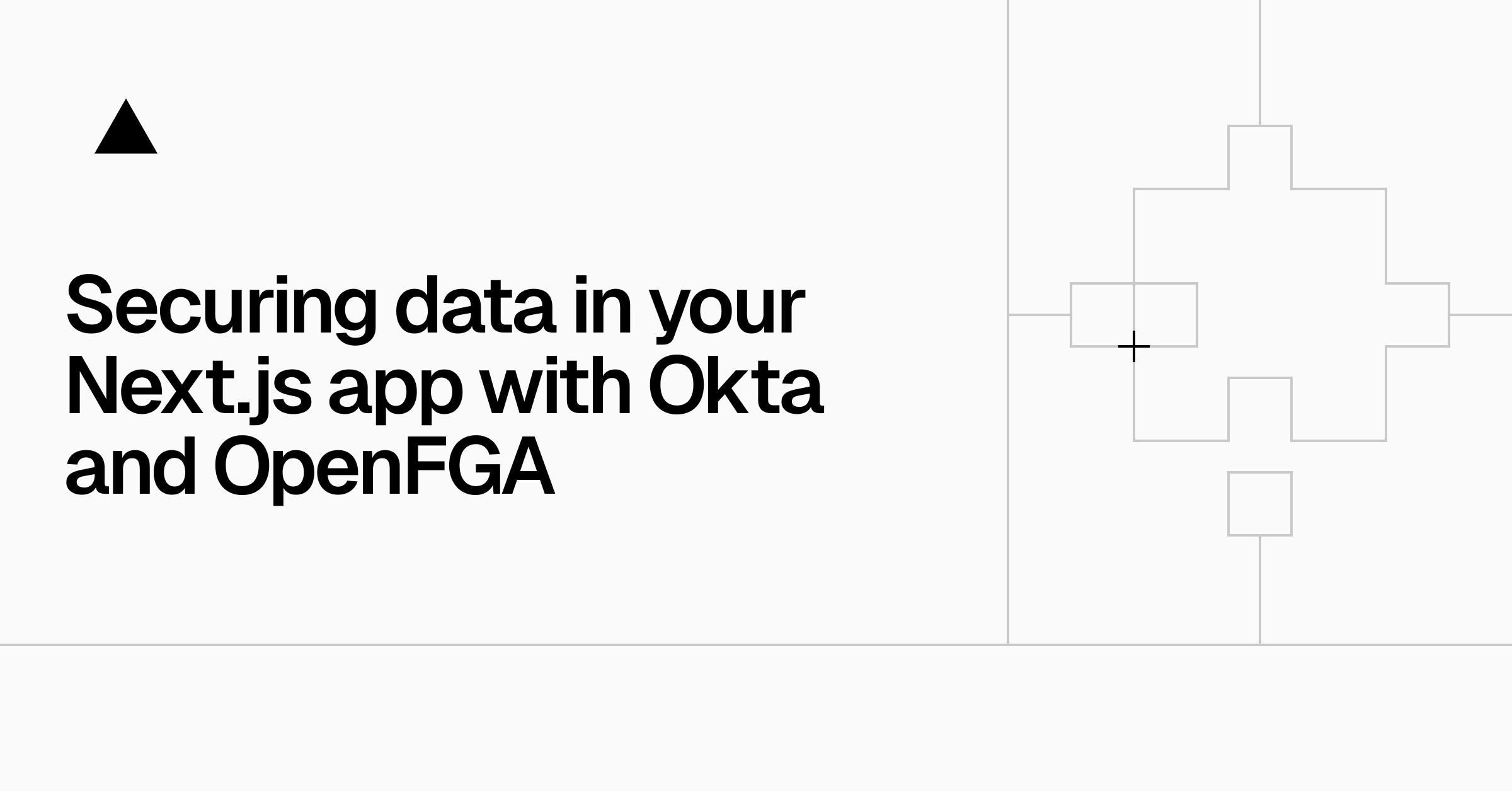 Securing data in your Next.js app with Okta and OpenFGA – Vercel