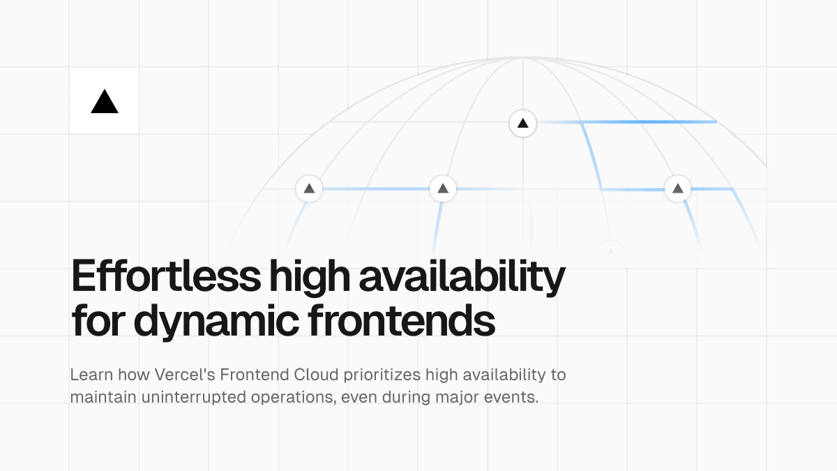 Maximize Uptime with Vercel's Frontend Cloud: How Vercel ensures highly ...
