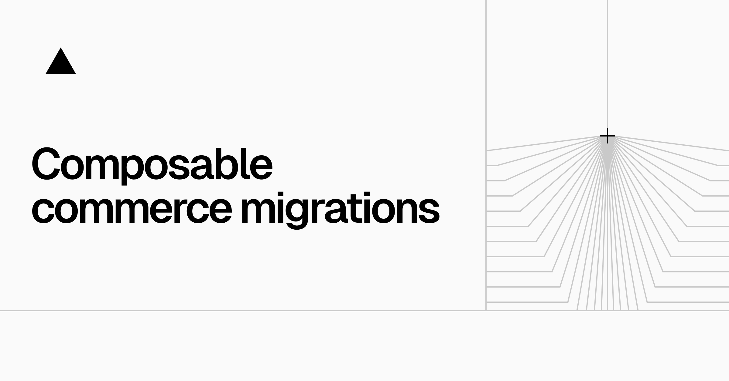 How to plan a successful composable commerce migration — Vercel – Vercel