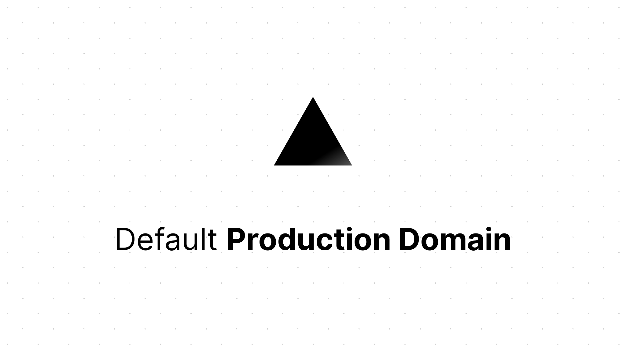 Default Production Domain Vercel