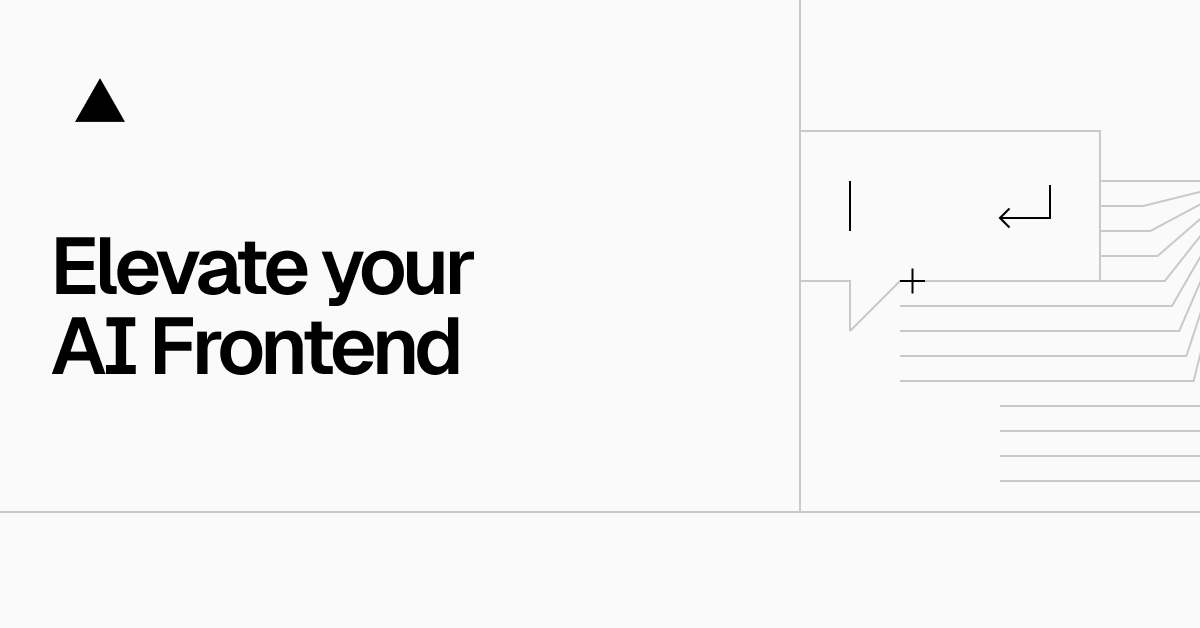 Deploy AI at the speed of frontend